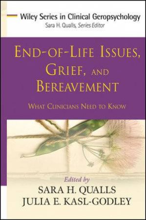 End-of-life Issues, Grief, and Bereavement: What Clinicians Need to ...