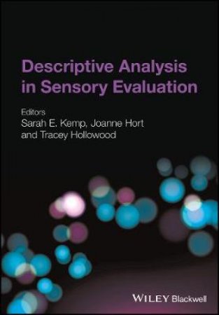 Descriptive Analysis In Sensory Evaluation by Joanne Hort & Sarah E. Kemp & Tracey Hollowood ...