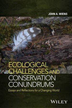 Ecological Challenges And Conservation Conundrums: essays And ...