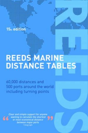 Reeds Marine Distance Tables 15th Ed by Miranda Delmar-Morgan ...