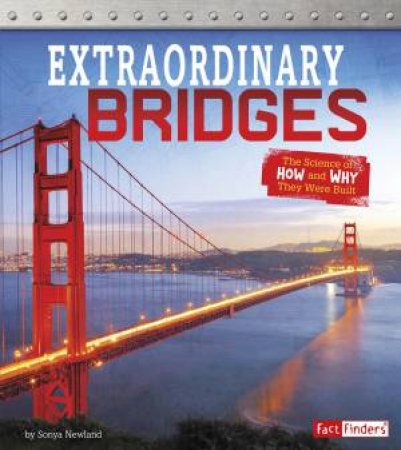 Exceptional Engineering: Extraordinary Bridges: The Science of How and ...